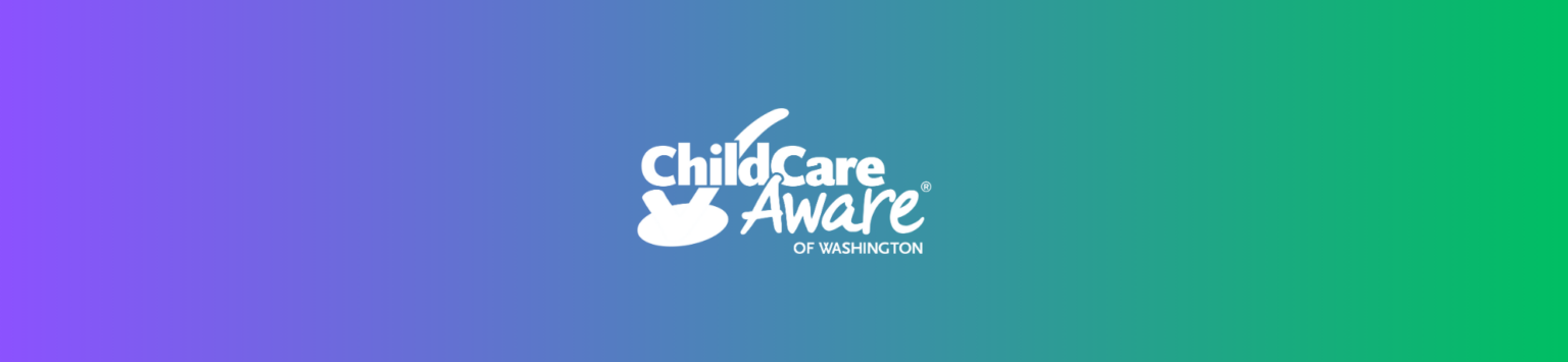 Connected Care: Child Care Aware of Washington & Help Me Grow Join ...